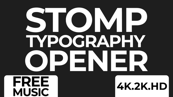 Stomp Typography Opener-Free Music, After Effects Project Files | VideoHive